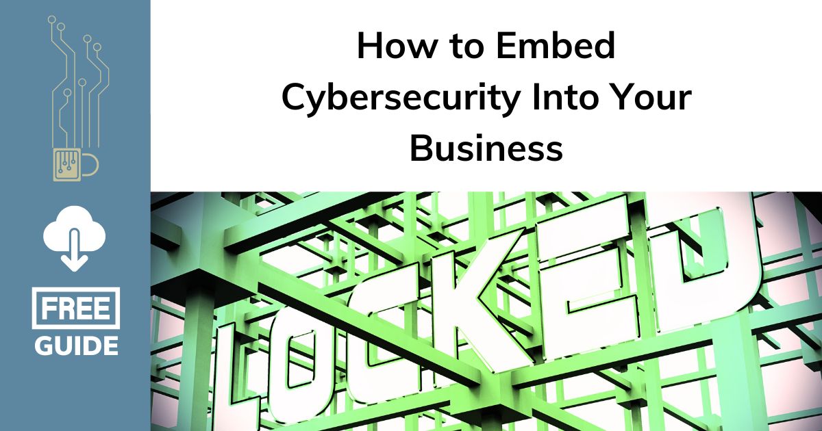Download How to Embed Cybersecurity Into Your Business